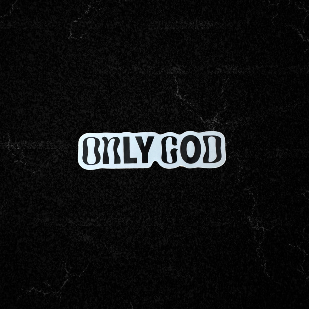 Only God Sticker – Only God
